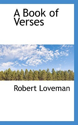 Wordsmith (Tuscaloosa, AL)’s review of A Book of Verses Robert Loveman