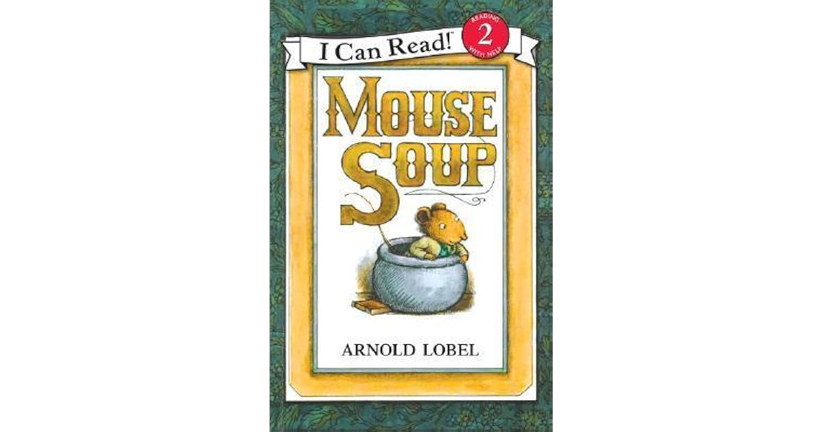 Mouse Soup by Arnold Lobel