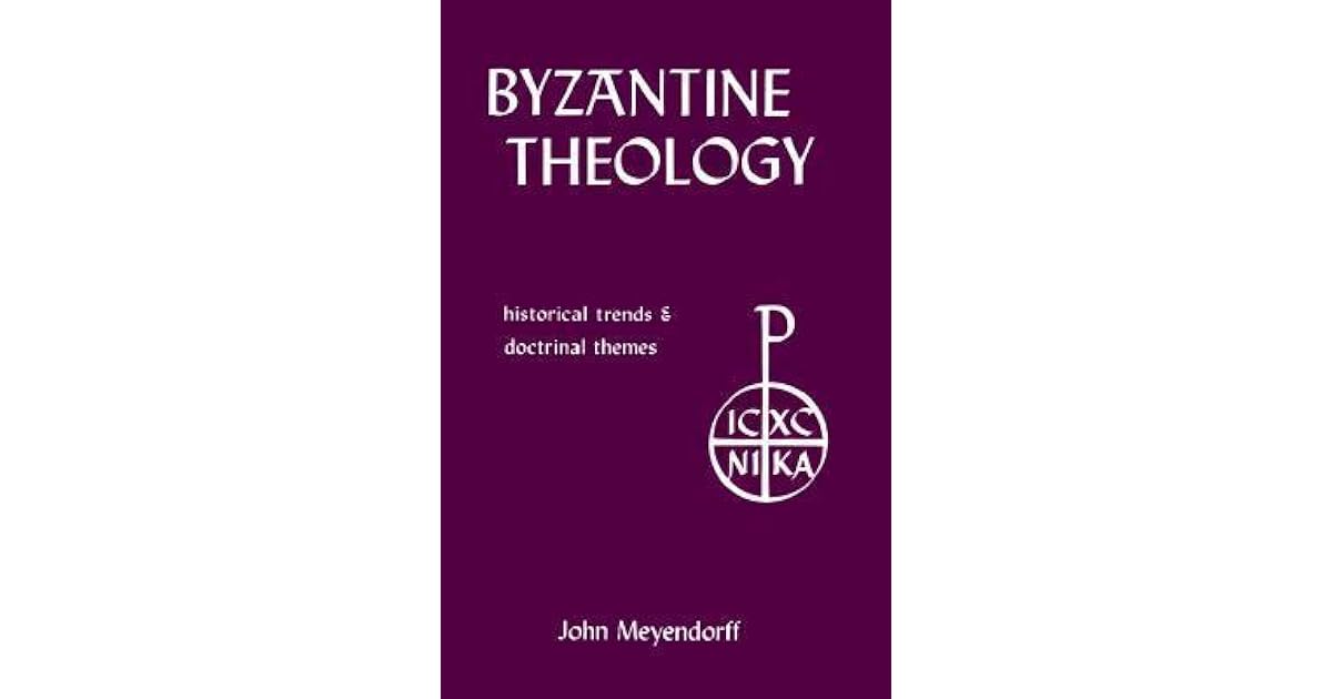 Byzantine Theology: Historical Trends and Doctrinal Themes by John ...