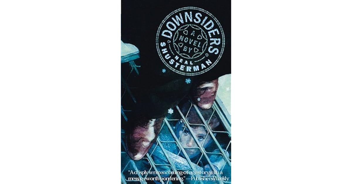 Downsiders (Downsiders, #1) by Neal Shusterman