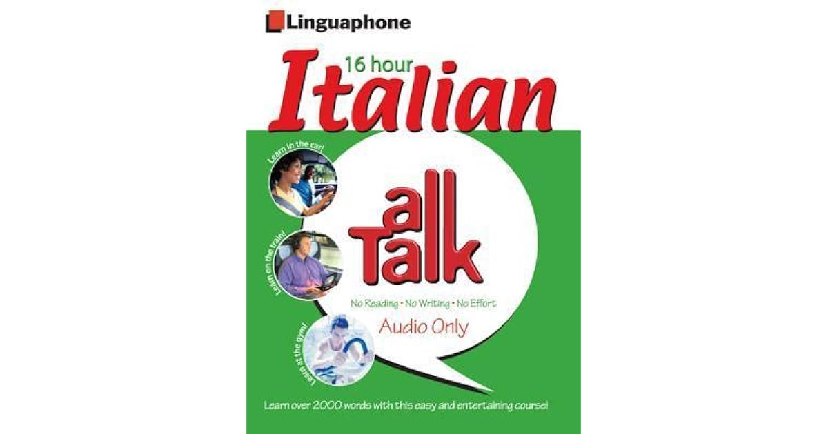 Italian All Talk Complete Language Course (16 Hour/16 Cds): Learn To ...