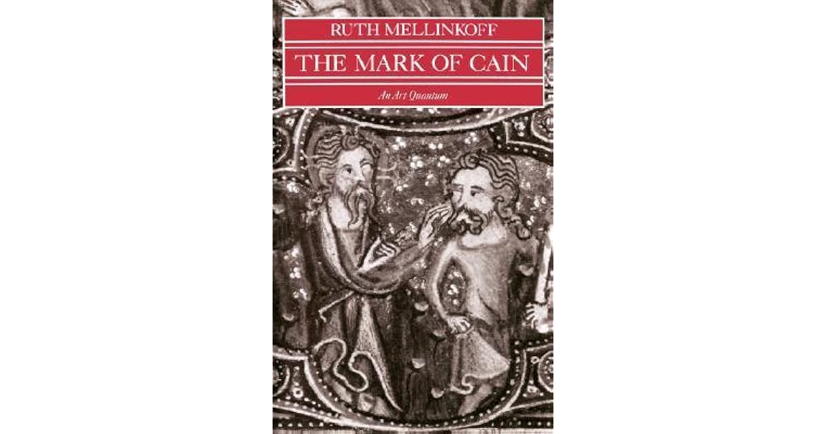 The Mark of Cain by Ruth Mellinkoff