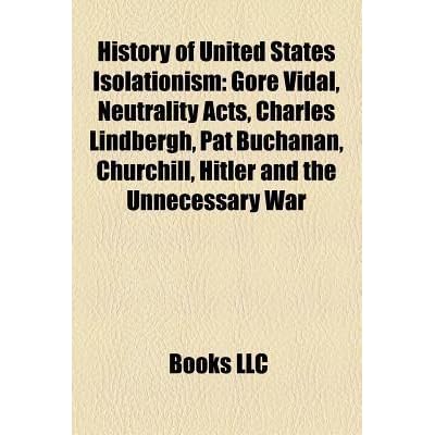 History of United States Isolationism: Neutrality Acts of 1930s, Pat ...