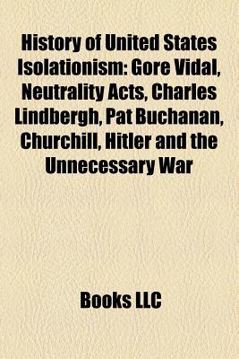 History of United States Isolationism: Neutrality Acts of 1930s, Pat ...