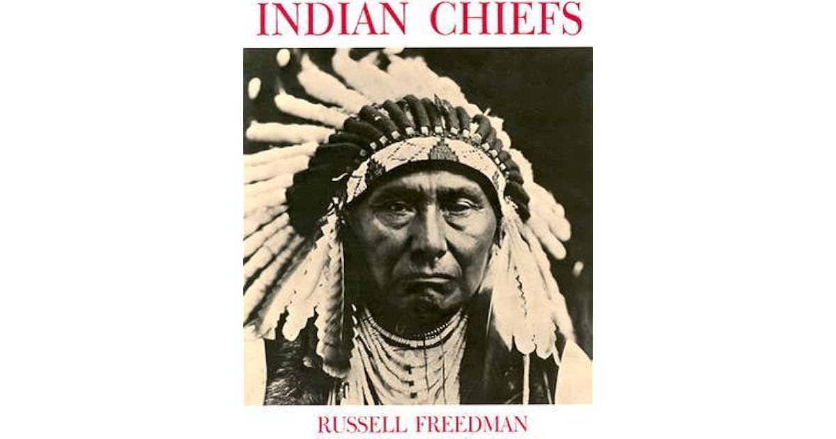 Indian Chiefs by Russell Freedman