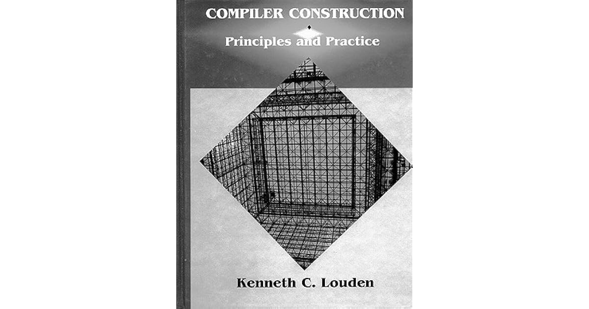 Compiler Construction: Principles and Practice by Kenneth C. Louden