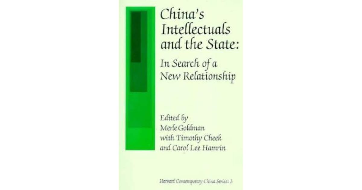 China's Intellectuals and the State: In Search of a New Relationship by ...