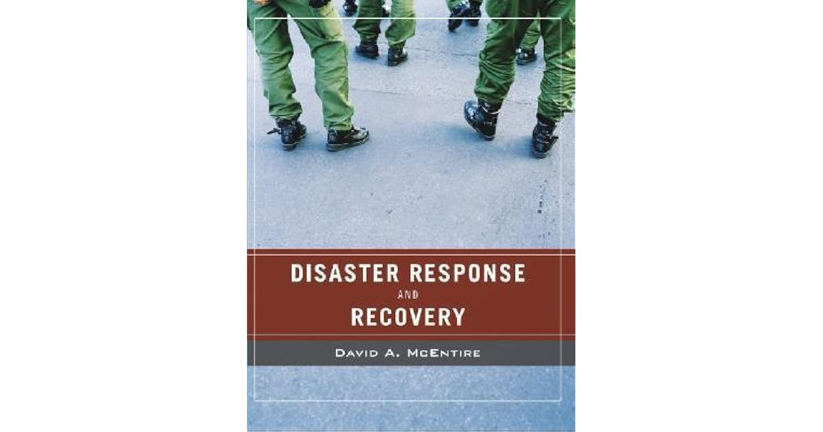 Disaster Response and Recovery: Strategies and Tactics for Resilience ...