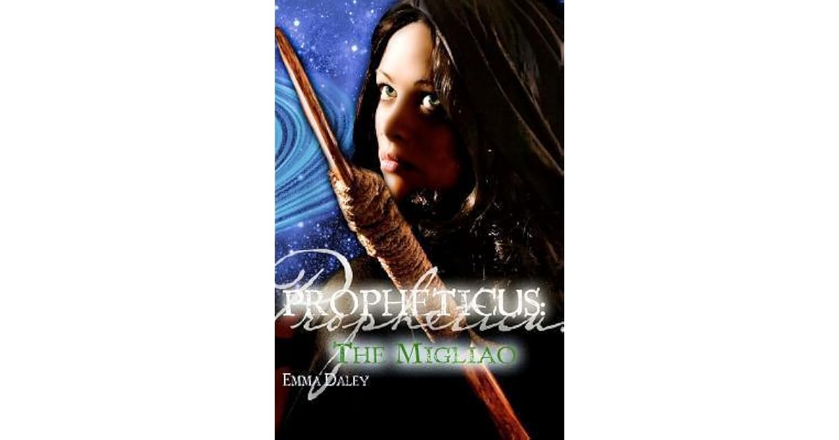 The Migliao (Propheticus, #2) by Emma Daley