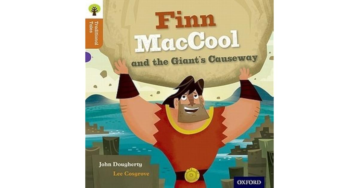 Finn Maccool and the Giant's Causeway by John Dougherty