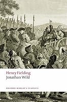 Jonathan Wild by Henry Fielding