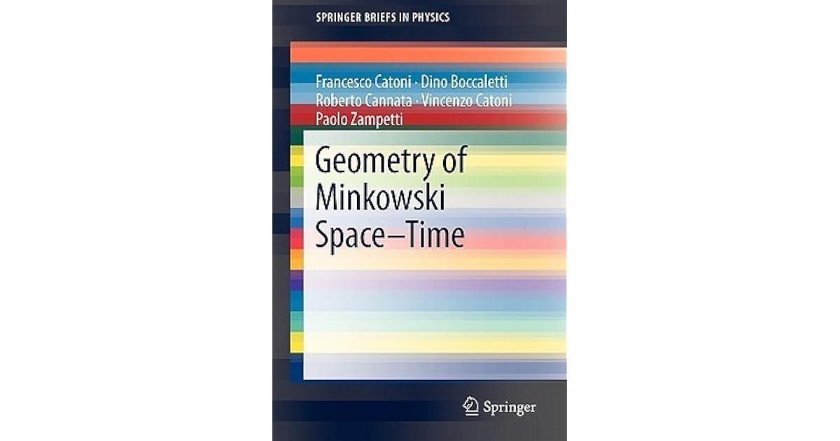 Geometry of Minkowski Space-Time by Francesco Catoni