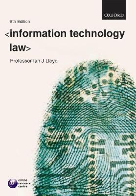 Information Technology Law by Ian J. Lloyd