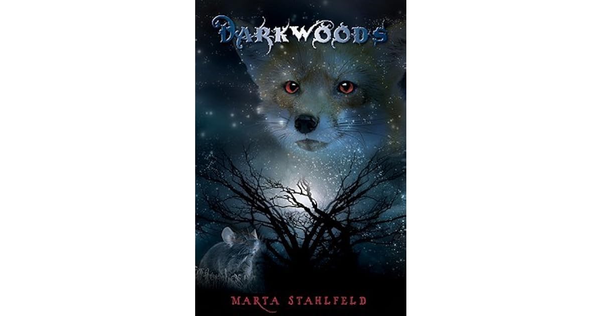 Darkwoods by Marta Stahlfeld
