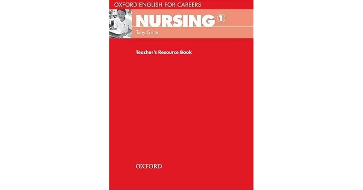 Nursing 1 Teacher's Resource Book by Tony Grice