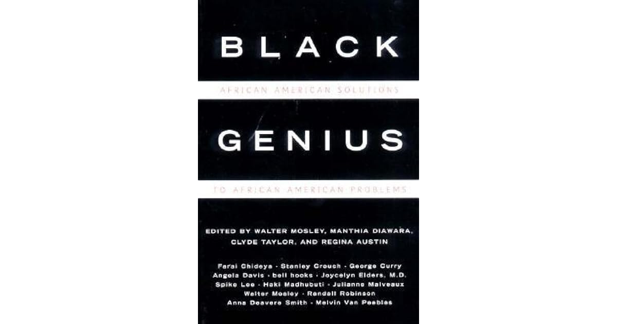 Black Genius: African-American Solutions to African-American Problems ...