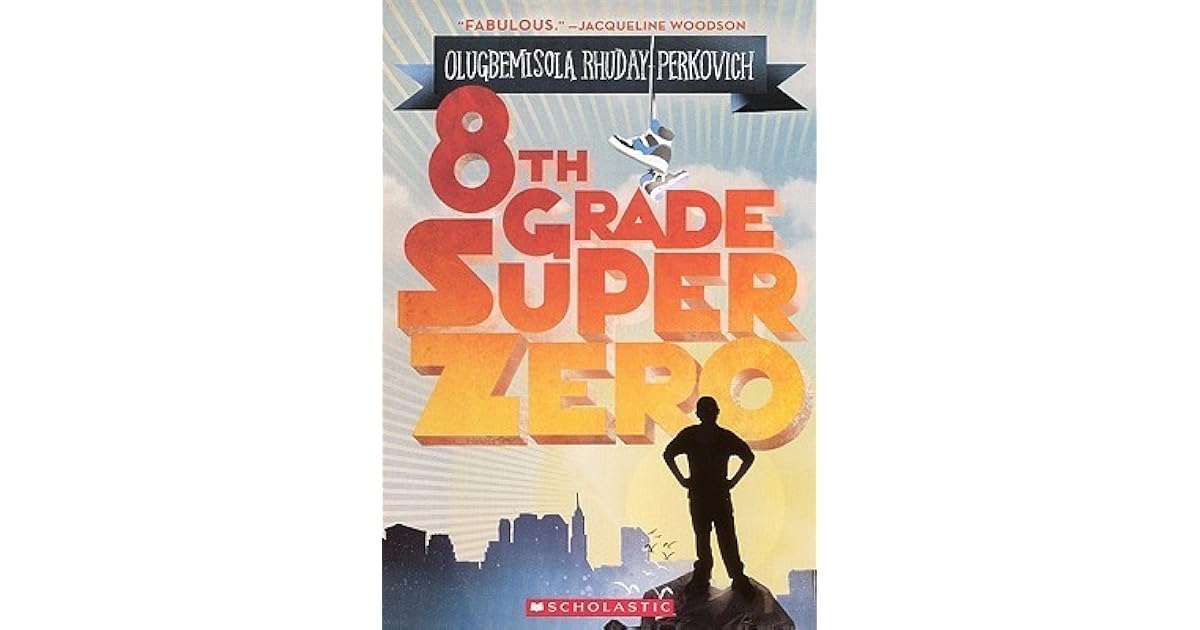 8th Grade Superzero by Olugbemisola Rhuday-Perkovich