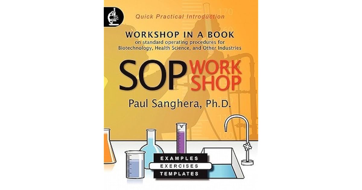SOP Workshop: Workshop in a Book on Standard Operating Procedures for ...