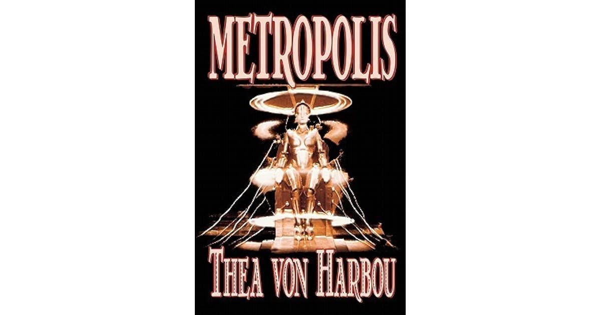 Metropolis by Thea von Harbou
