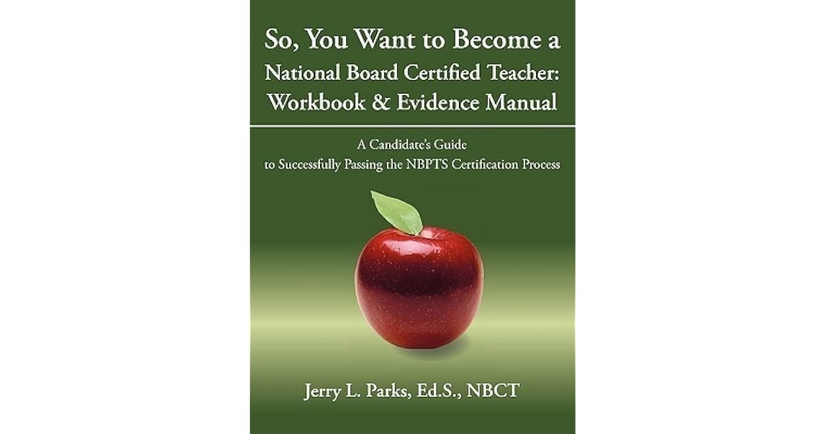 So, You Want to Become a National Board Certified Teacher: Workbook ...