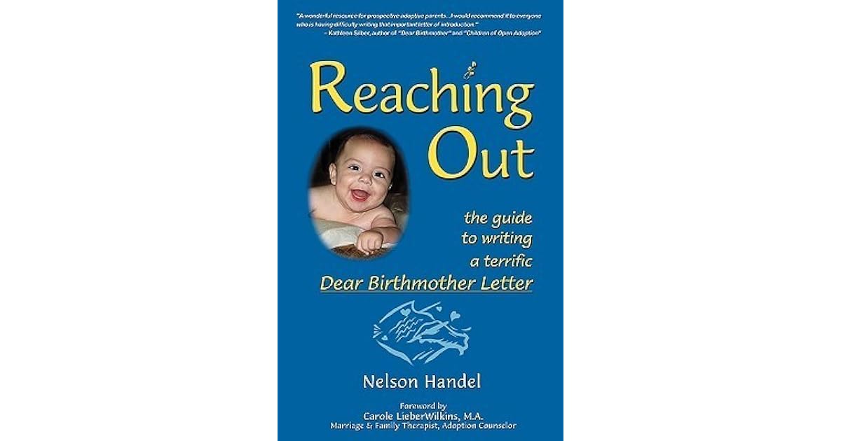 Reaching Out: The Guide To Writing A Terrific Dear Birthmother Letter ...