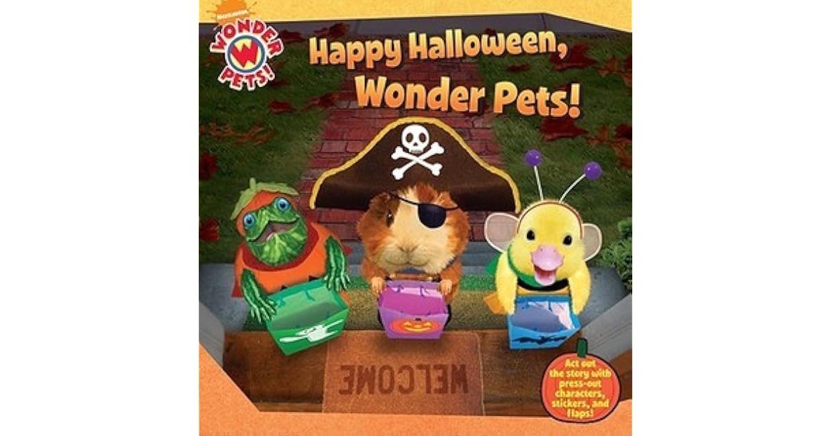 Happy Halloween, Wonder Pets! by Melanie Pal