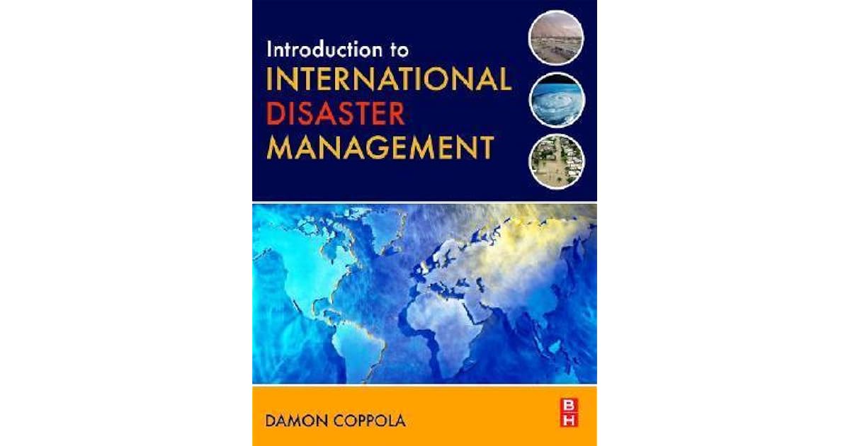 Introduction to International Disaster Management by Damon P. Coppola