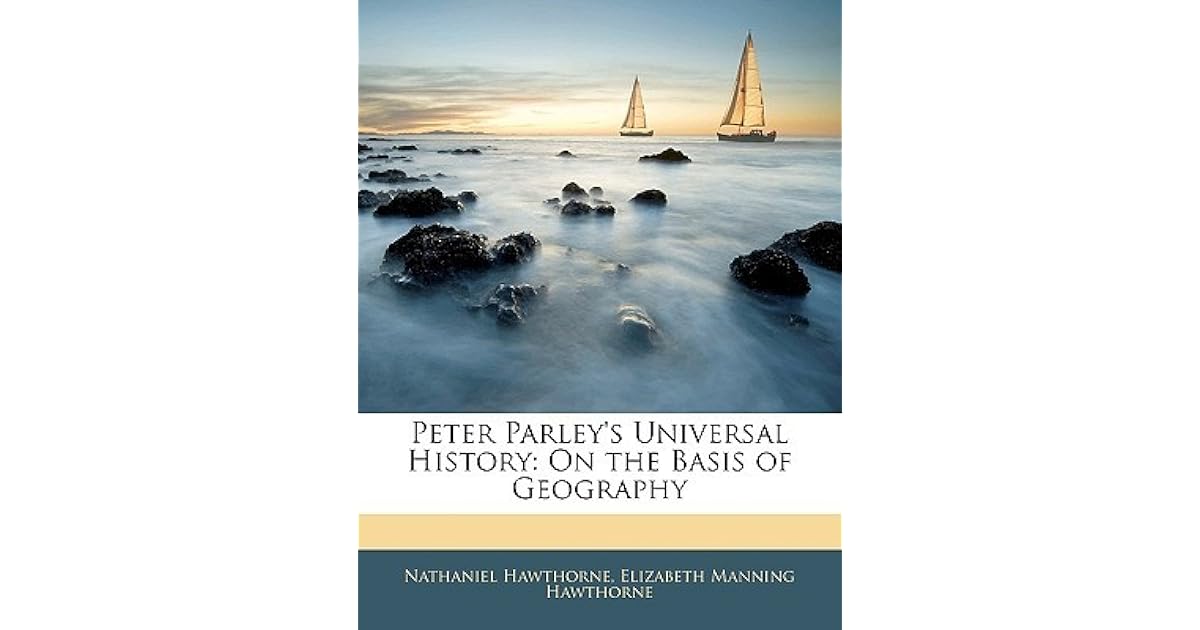 Peter Parley's Universal History: On the Basis of Geography by Peter Parley