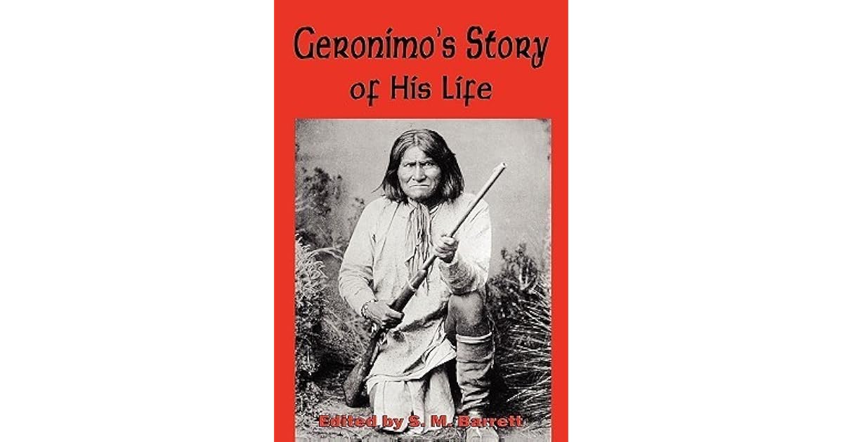 Geronimo's Story of His Life by Geronimo