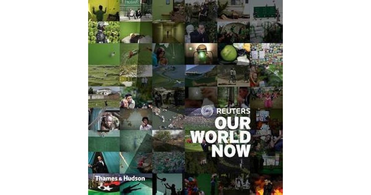 Reuters: Our World Now 5 by Reuters