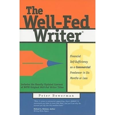 The Well-Fed Writer: Financial Self-Sufficiency as a Commercial ...