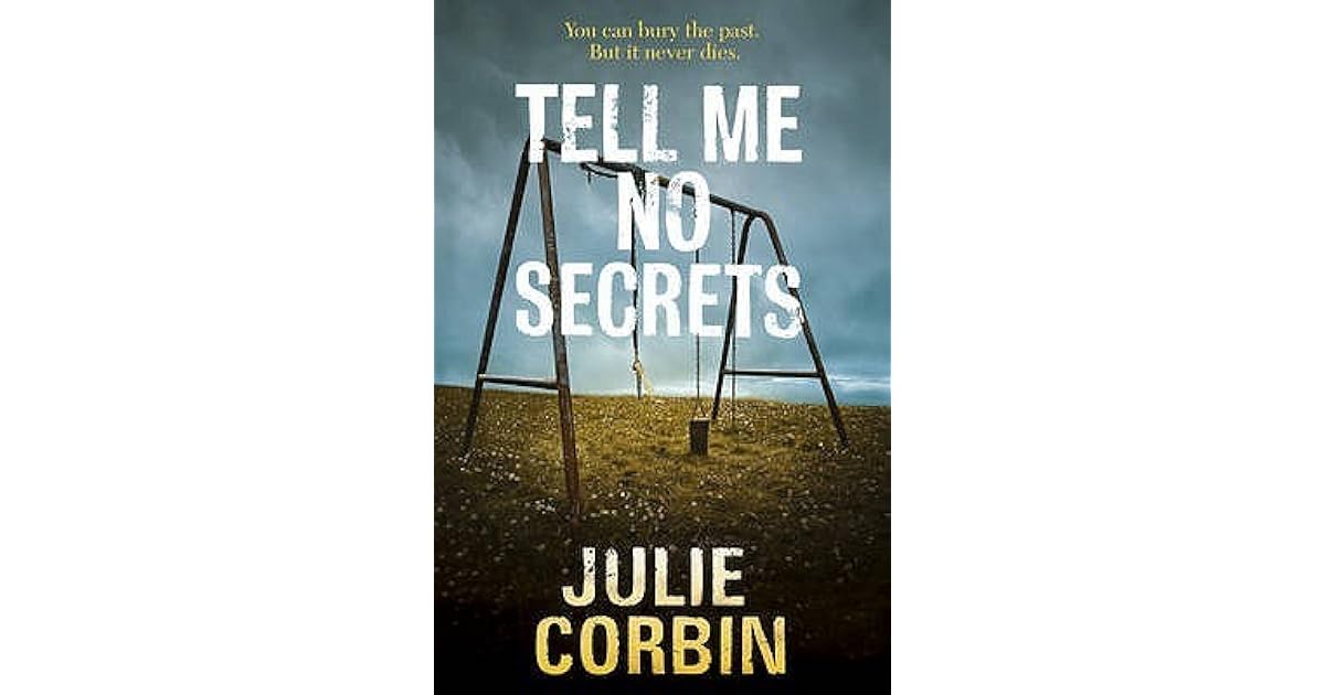 Tell Me No Secrets by Julie Corbin