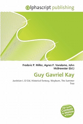Guy Gavriel Kay by Frederic P. Miller