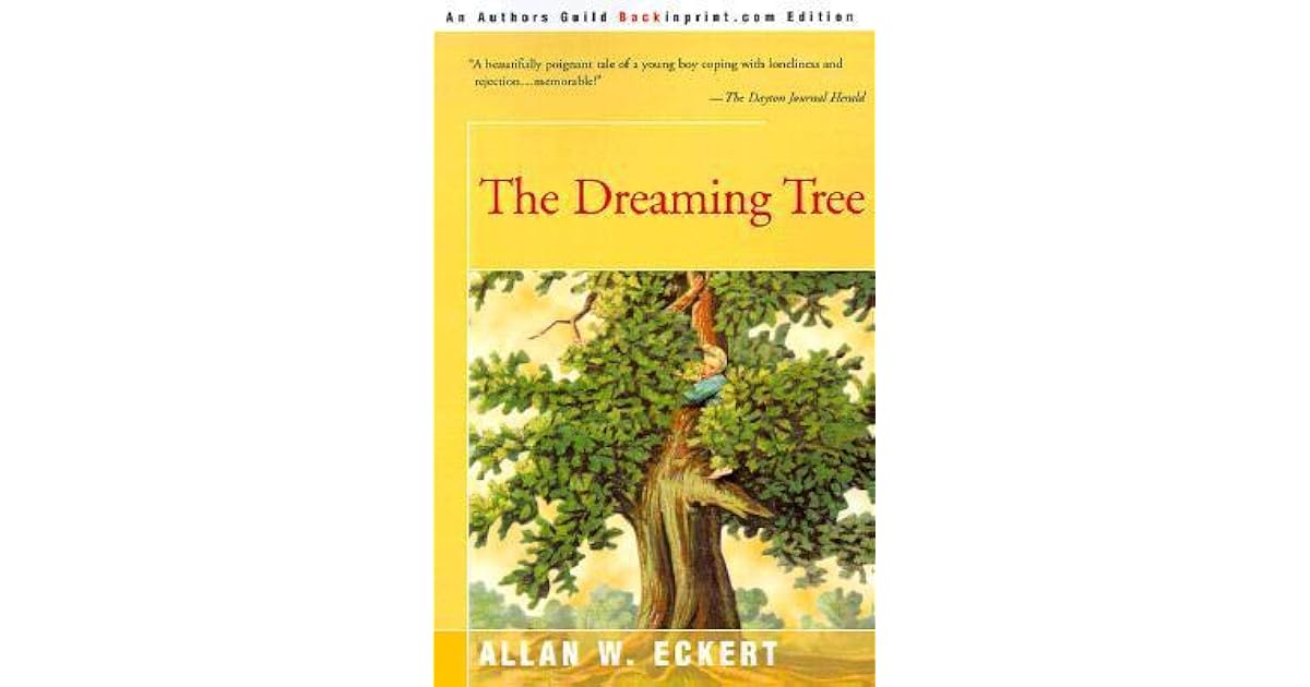 The Dreaming Tree by Allan W. Eckert