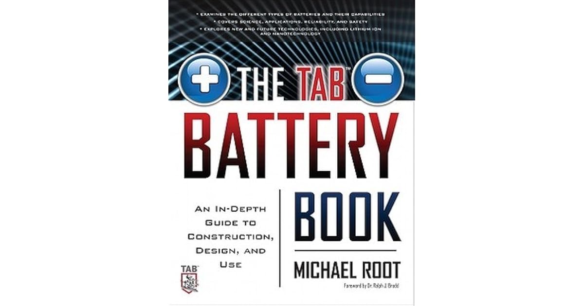 The Tab Battery Book: An In-Depth Guide to Construction, Design, and ...