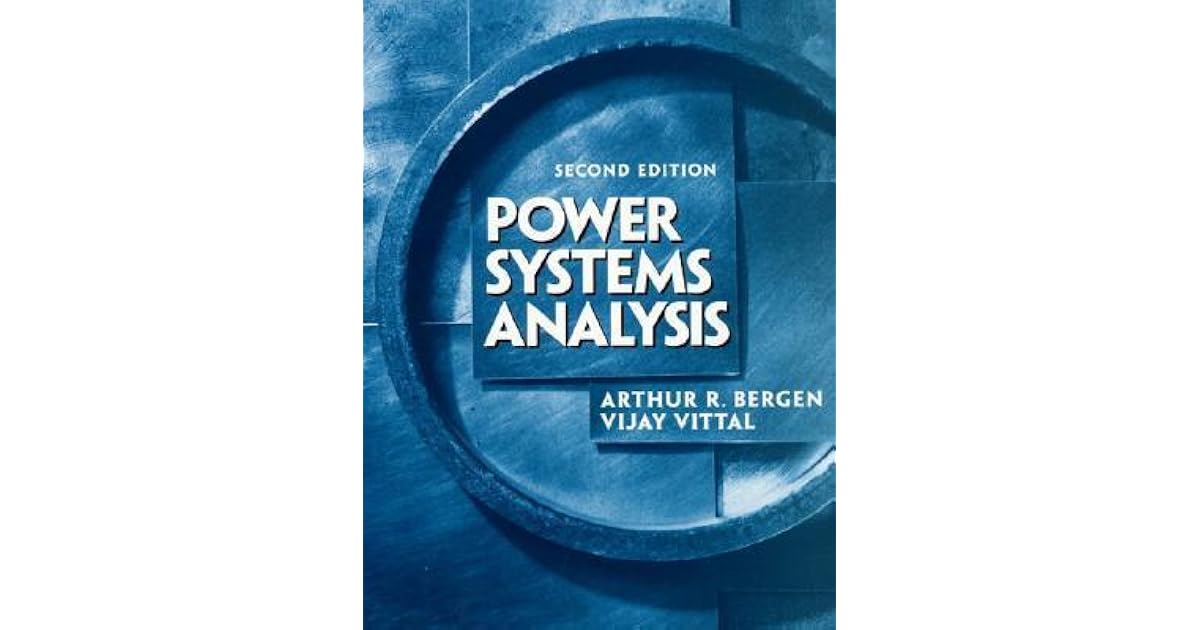 Power Systems Analysis by Arthur R. Bergen