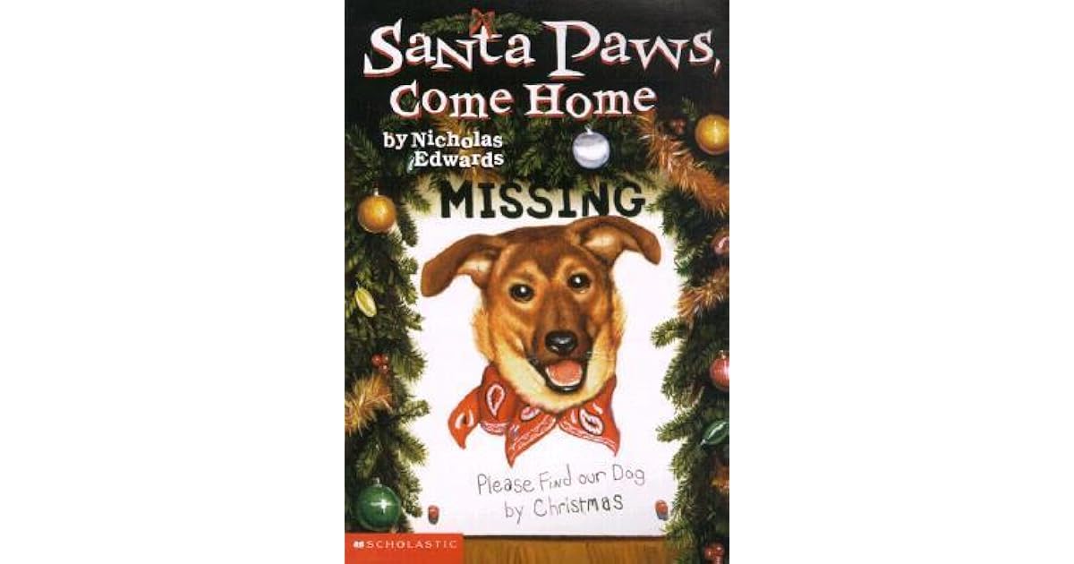 Santa Paws, Come Home (Santa Paws, #3) by Nicholas Edwards