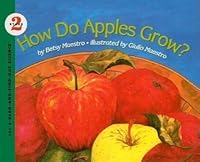 How Do Apples Grow? by Betsy Maestro