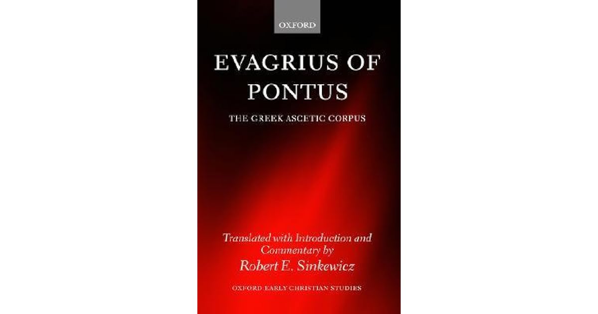 Evagrius of Pontus: The Greek Ascetic Corpus by Evagrius Ponticus