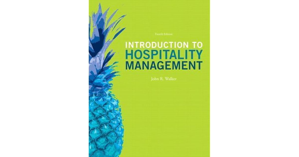 Introduction to Hospitality Management by John R. Walker