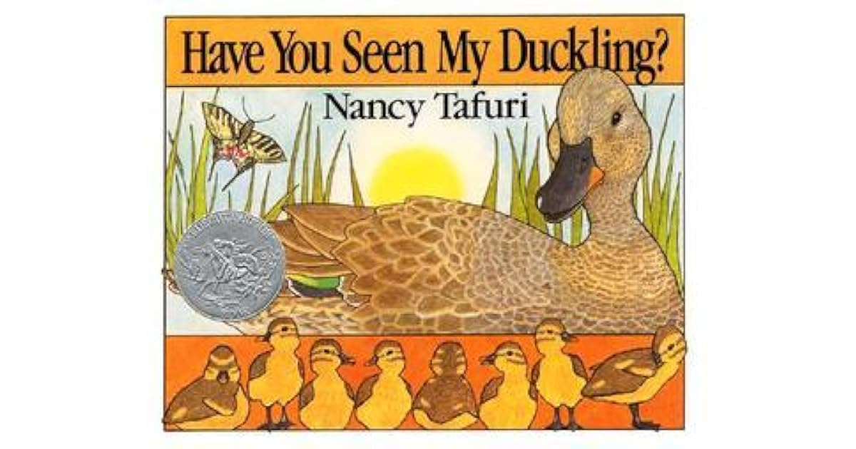 Have You Seen My Duckling? by Nancy Tafuri
