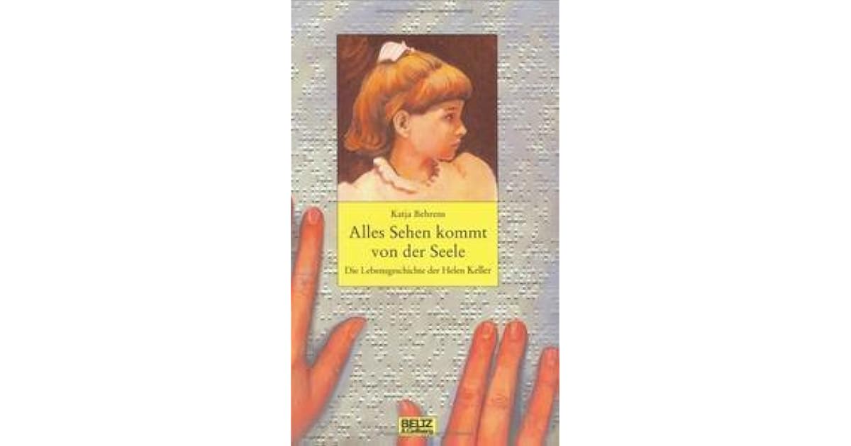Alles Sehen kommt von der Seele by Katja Behrens