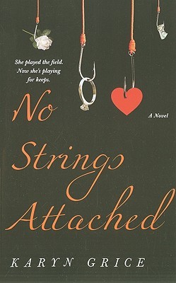 No Strings Attached by Karyn Grice