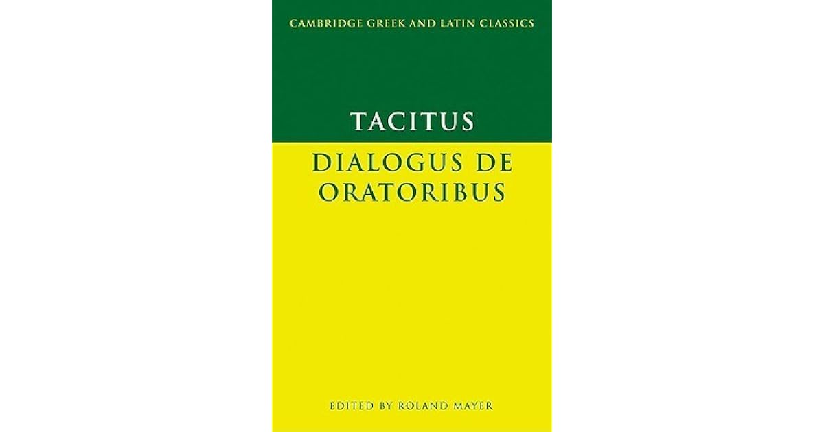 Dialogus de oratoribus by Tacitus