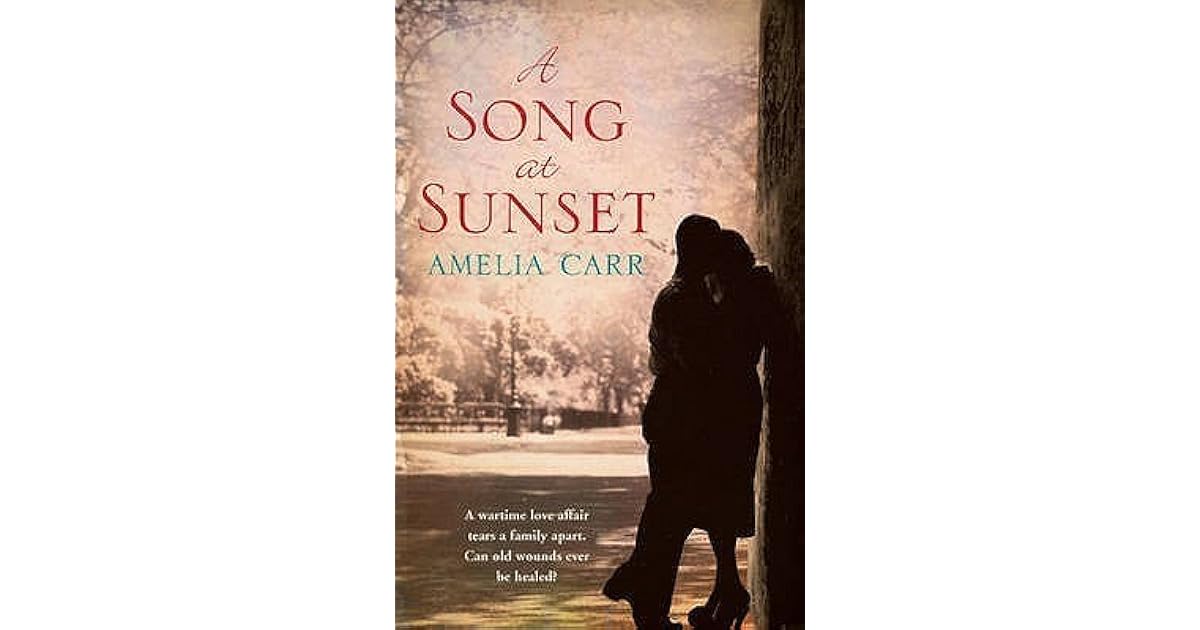 A Song At Sunset by Amelia Carr