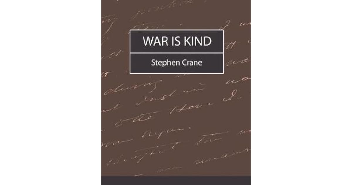 War Is Kind by Stephen Crane
