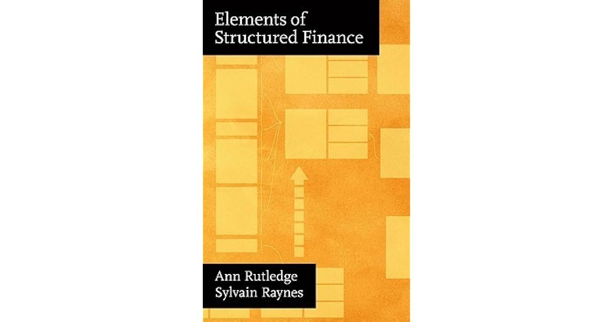 Elements of Structured Finance by Ann Rutledge