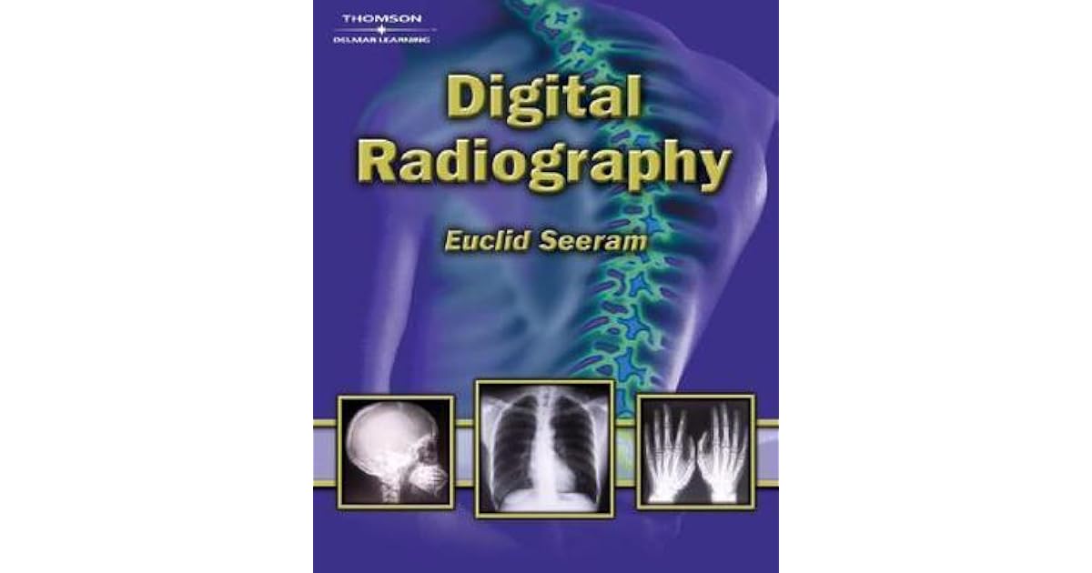 Digital Radiography: An Introduction by Euclid Seeram