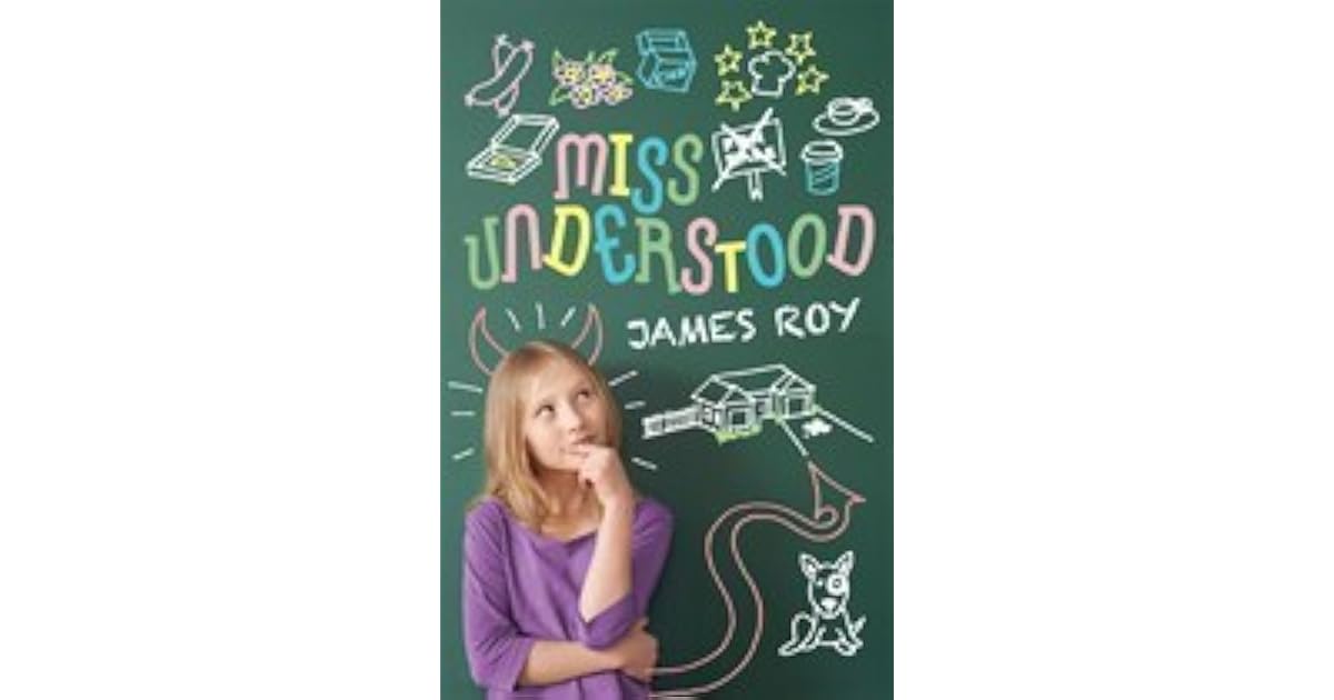 Miss Understood by James Roy