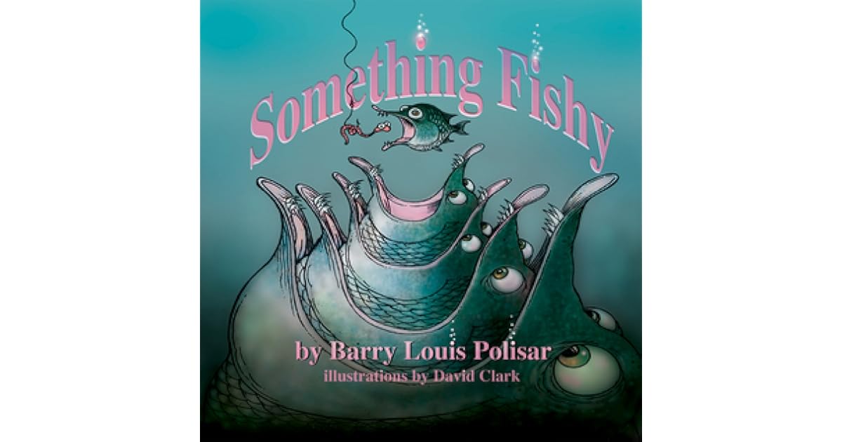 Something Fishy by Barry Louis Polisar